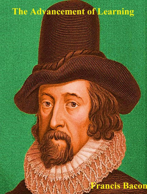 The Advancement of Learning by Francis Bacon | NOOK Book (eBook ...