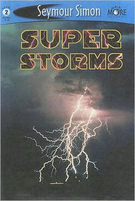 Super Storms (SeeMore Readers: Level 2 Series) by Seymour Simon ...