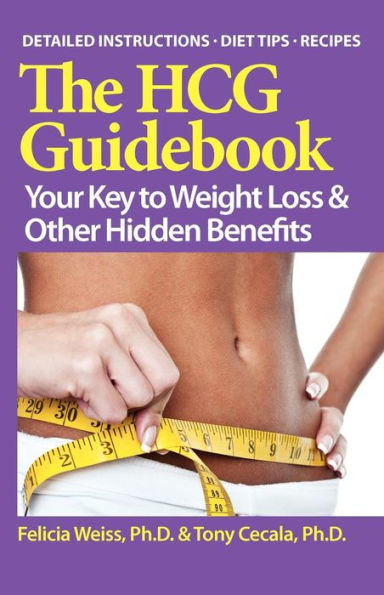 The HCG Guidebook by Tony Cecala Ph.D., Felicia Weiss Ph.D., Paperback ...