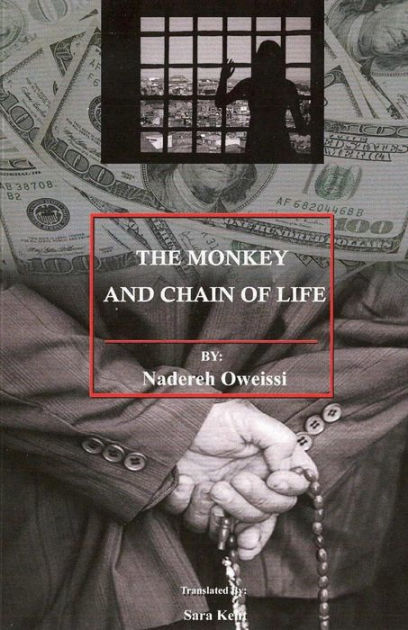 The Monkey and Chain of Life by Sara Kent, Nadereh Oweissi, Paperback ...