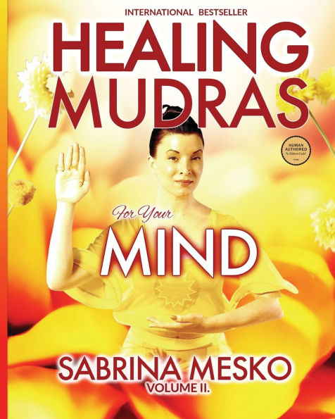 Healing Mudras for your Mind: Yoga for Your Hands by Sabrina Mesko Ph D H, Paperback | Barnes ...