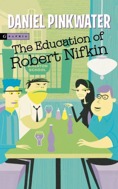 The Education of Robert Nifkin by Daniel Pinkwater, Paperback | Barnes ...