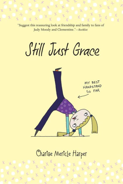 Still Just Grace (Just Grace Series #2) by Charise Mericle Harper ...