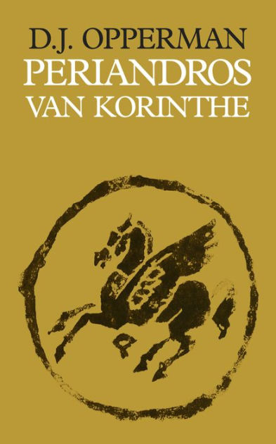 Periandros van Korinthe by D.J. Opperman | eBook | Barnes & Noble®