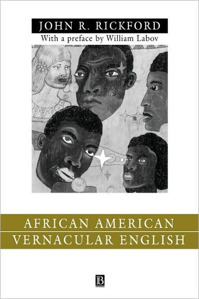 African American Vernacular English: Features, Evolution, Educational ...