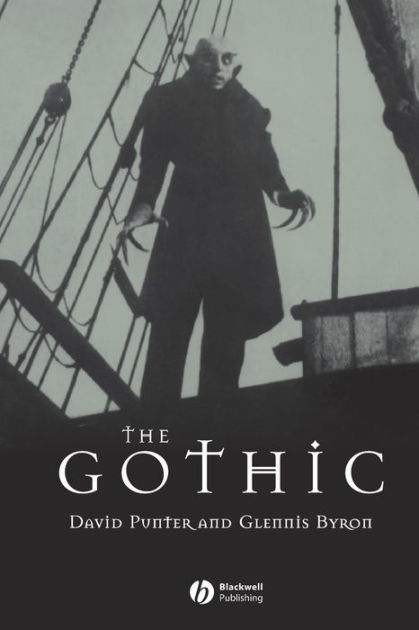 The Gothic by David Punter, Glennis Byron, Paperback | Barnes & Noble®