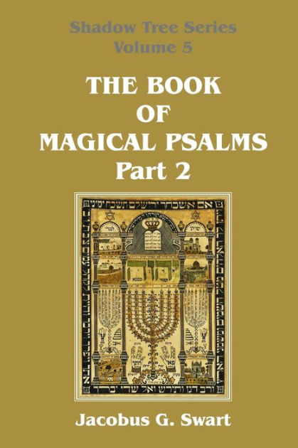 The Book of Magical Psalms - Part 2 by Jacobus G Swart, Paperback ...