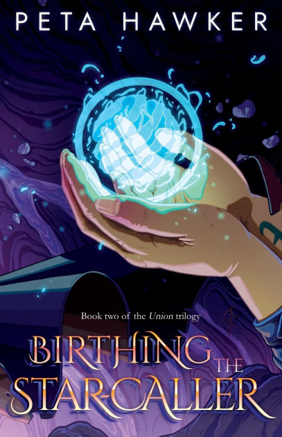 Birthing the Star-caller by Peta Hawker, Paperback | Barnes & Noble®