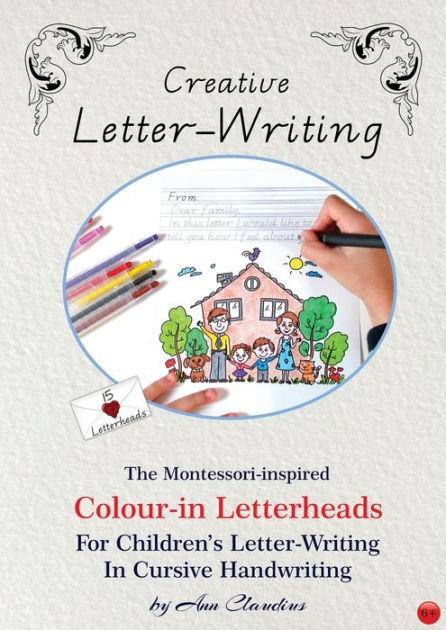 Creative Letter-Writing: The Montessori-inspired Colour-in Letterheads ...