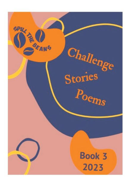 Spill the Beans Challenge Stories Poems: Book 3 by Spill The Beans NSW ...