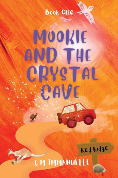 Mookie and the Crystal Cave: Book 1 by Christine Immanuelle, Paperback ...