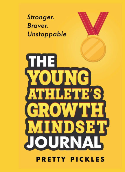 The Young Athlete's Growth Mindset Journal by Pretty Pickles, Paperback ...