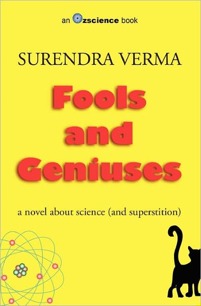 Fools and Geniuses: a novel about science (and superstition) by ...