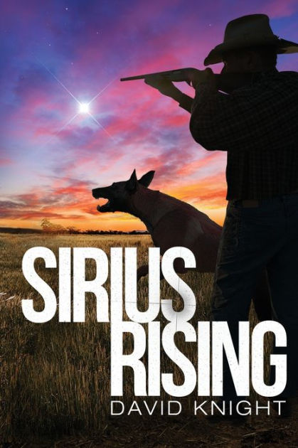 Sirius Rising by David J Knight, Paperback | Barnes & Noble®