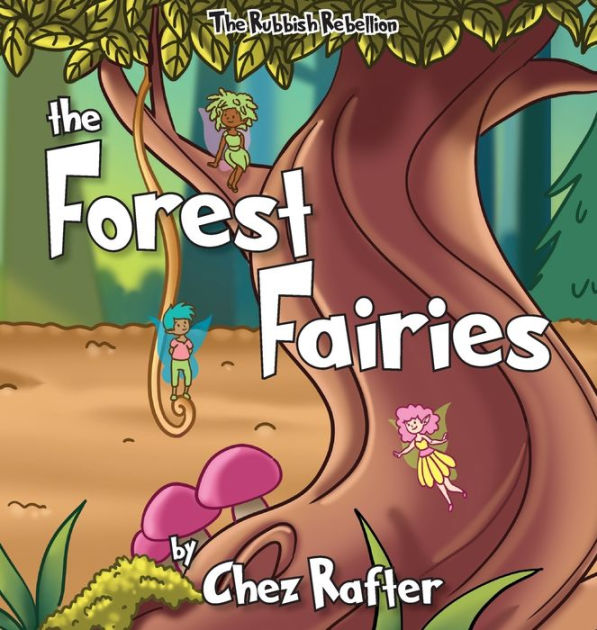 The Forest Fairies by Chez Rafter, Paperback | Barnes & Noble®
