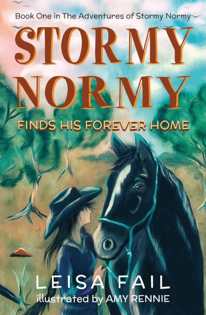 Stormy Normy Finds His Forever Home: Book One in The Adventures of ...