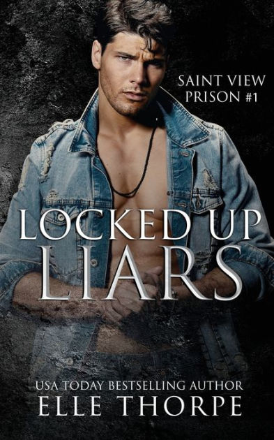 Locked Up Liars: A Dark Reverse Harem Romance by Elle Thorpe, Paperback ...