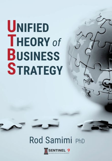 Unified Theory of Business Strategy by Rod Samimi, Paperback | Barnes ...