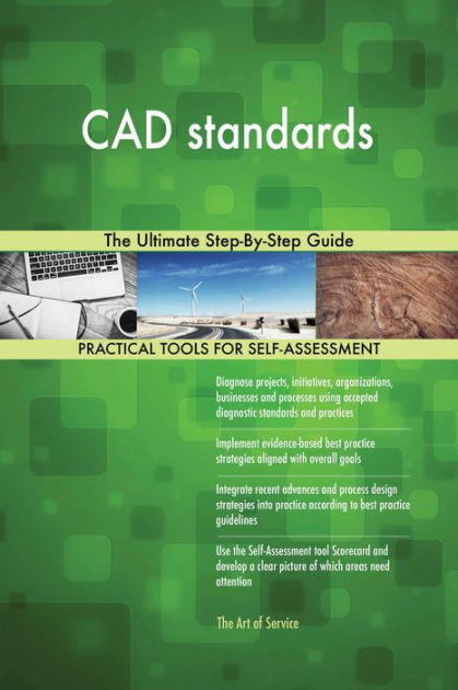 CAD standards The Ultimate Step-By-Step Guide by Gerardus Blokdyk ...