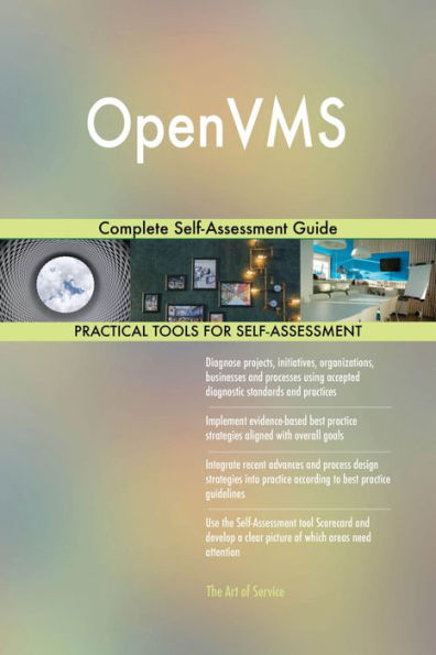 OpenVMS Complete Self-Assessment Guide by Gerardus Blokdyk | eBook | Barnes & Noble®