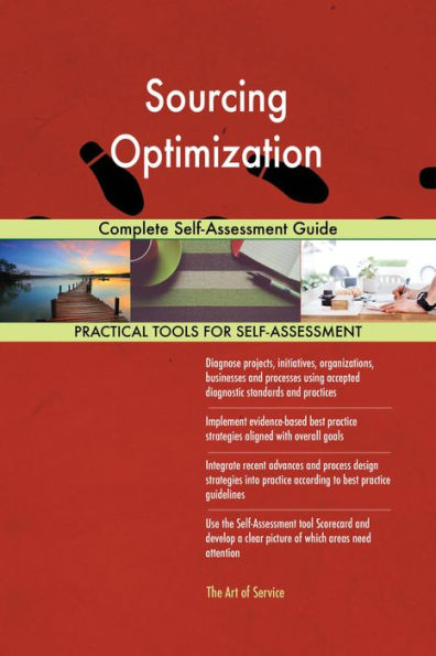 Sourcing Optimization Complete Self-Assessment Guide by Gerardus ...