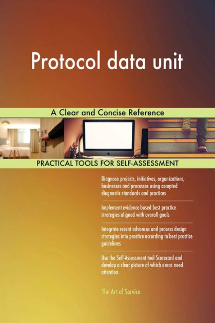 Protocol data unit A Clear and Concise Reference by Gerardus Blokdyk ...