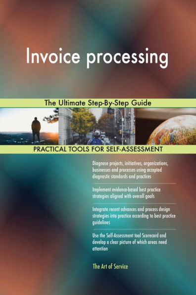 Invoice processing The Ultimate Step-By-Step Guide by Gerardus Blokdyk ...