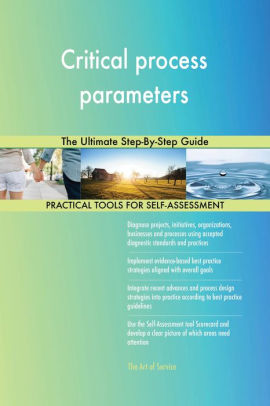 Critical process parameters The Ultimate Step-By-Step Guide by Gerardus ...
