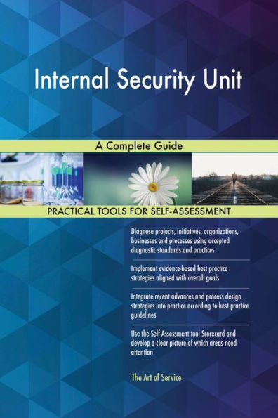 Internal Security Unit A Complete Guide by Gerardus Blokdyk | eBook ...