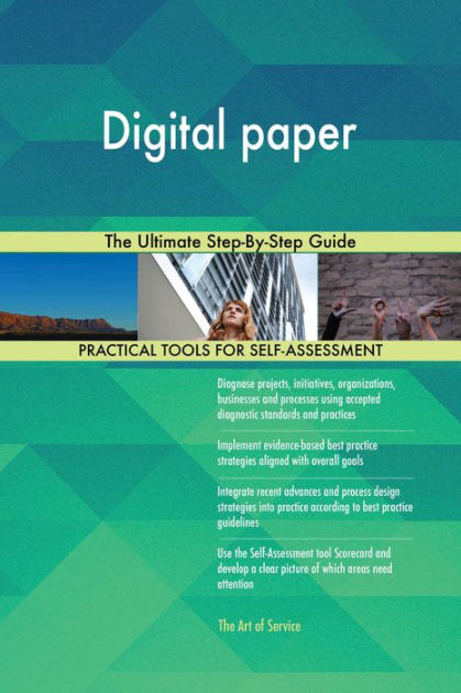 Digital paper The Ultimate Step-By-Step Guide by Gerardus Blokdyk ...