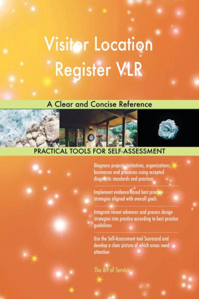 Visitor Location Register VLR A Clear and Concise Reference by Gerardus ...