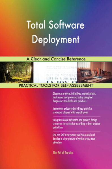 Total Software Deployment A Clear and Concise Reference by Gerardus ...