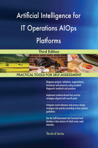 Artificial Intelligence for IT Operations AIOps Platforms Third Edition ...