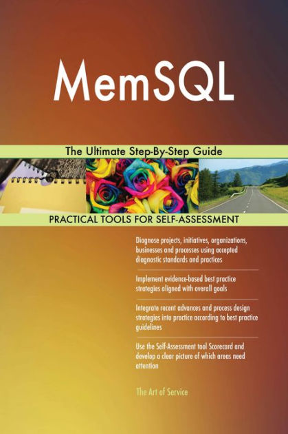 MemSQL The Ultimate Step-By-Step Guide by Gerardus Blokdyk | eBook ...