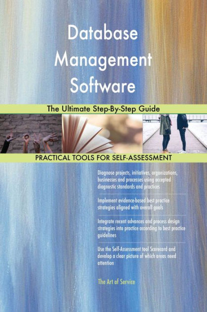 Database Management Software The Ultimate Step-By-Step Guide by ...