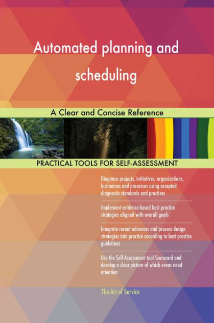 Automated planning and scheduling A Clear and Concise Reference by ...