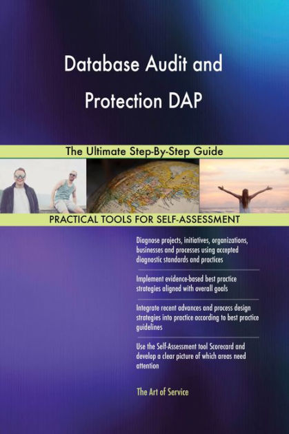 Database Audit and Protection DAP The Ultimate Step-By-Step Guide by ...