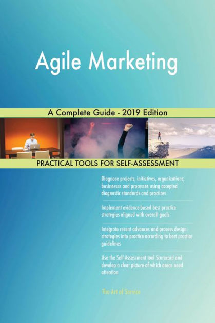 Agile Marketing A Complete Guide - 2019 Edition by Gerardus Blokdyk ...