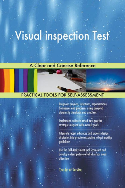 Visual inspection Test A Clear and Concise Reference by Gerardus ...