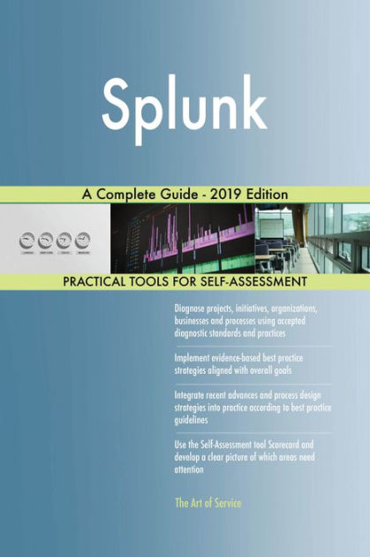 Splunk A Complete Guide - 2019 Edition by Gerardus Blokdyk | eBook ...