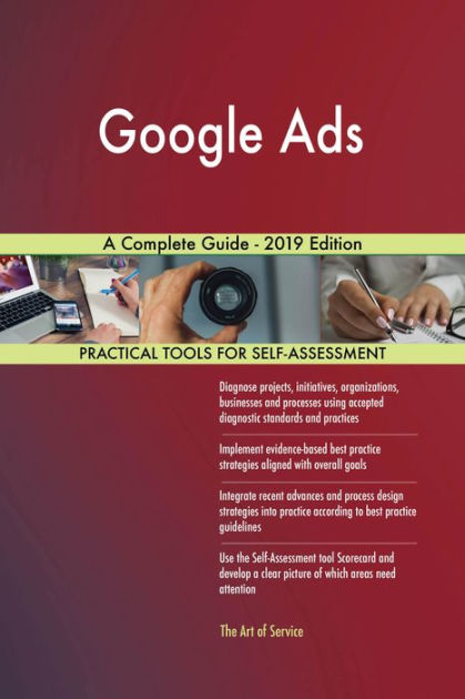 Google Ads A Complete Guide - 2019 Edition by Gerardus Blokdyk | eBook ...