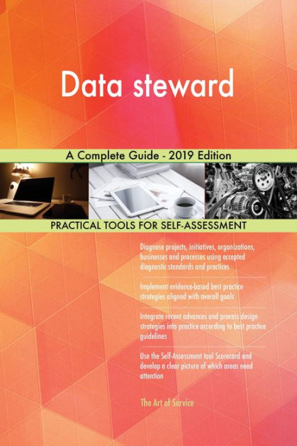 Data steward A Complete Guide - 2019 Edition by Gerardus Blokdyk ...