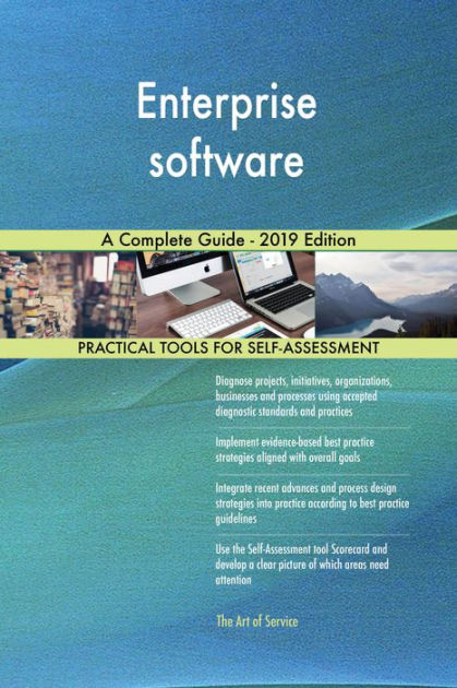 Enterprise software A Complete Guide - 2019 Edition by Gerardus Blokdyk ...