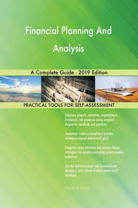 Financial Planning And Analysis A Complete Guide - 2019 Edition by ...