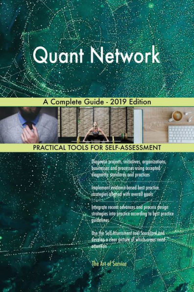 Quant Network A Complete Guide - 2019 Edition by Gerardus Blokdyk ...