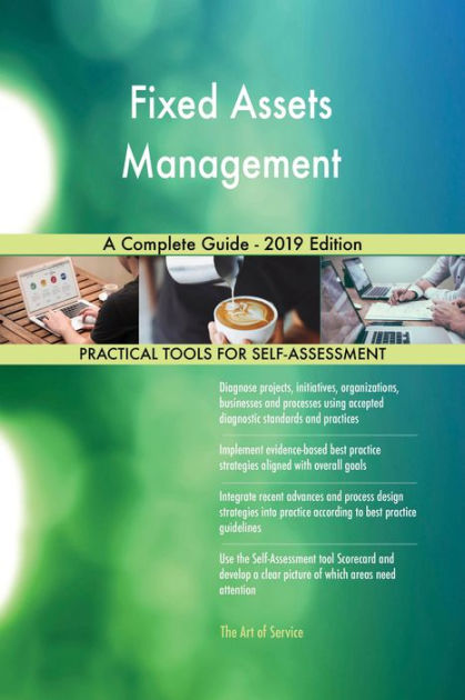Fixed Assets Management A Complete Guide - 2019 Edition by Gerardus ...