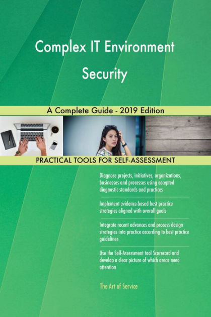 Complex IT Environment Security A Complete Guide - 2019 Edition by ...