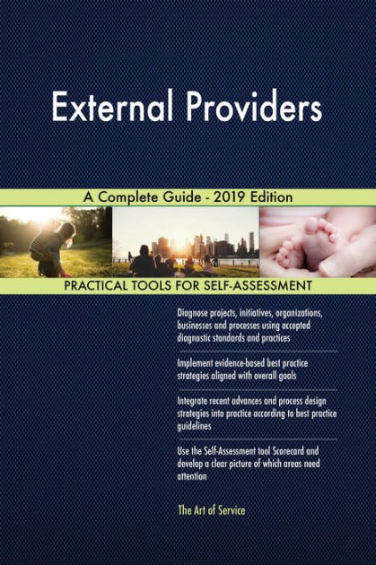 External Providers A Complete Guide - 2019 Edition by Gerardus Blokdyk ...