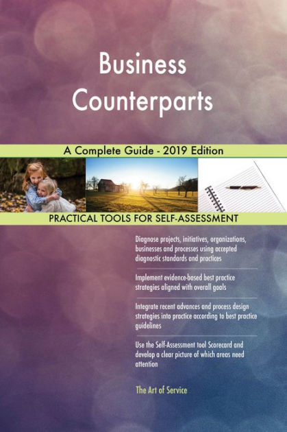 Business Counterparts A Complete Guide - 2019 Edition by Gerardus ...
