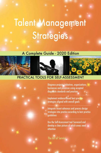 Talent Management Strategies A Complete Guide - 2020 Edition by ...